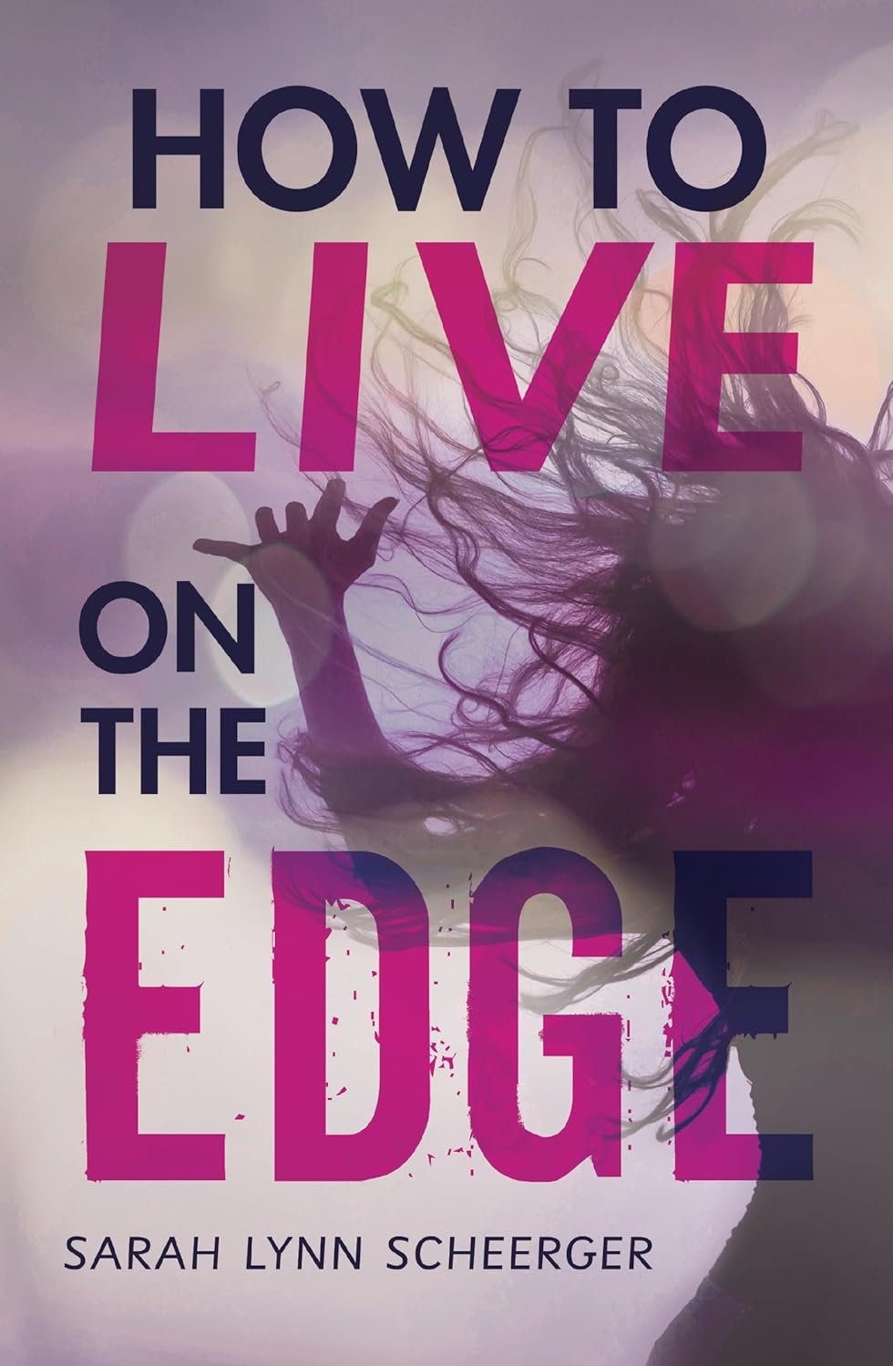 Amazon.com: How to Live on the Edge: 9798765608135: Scheerger, Sarah ...