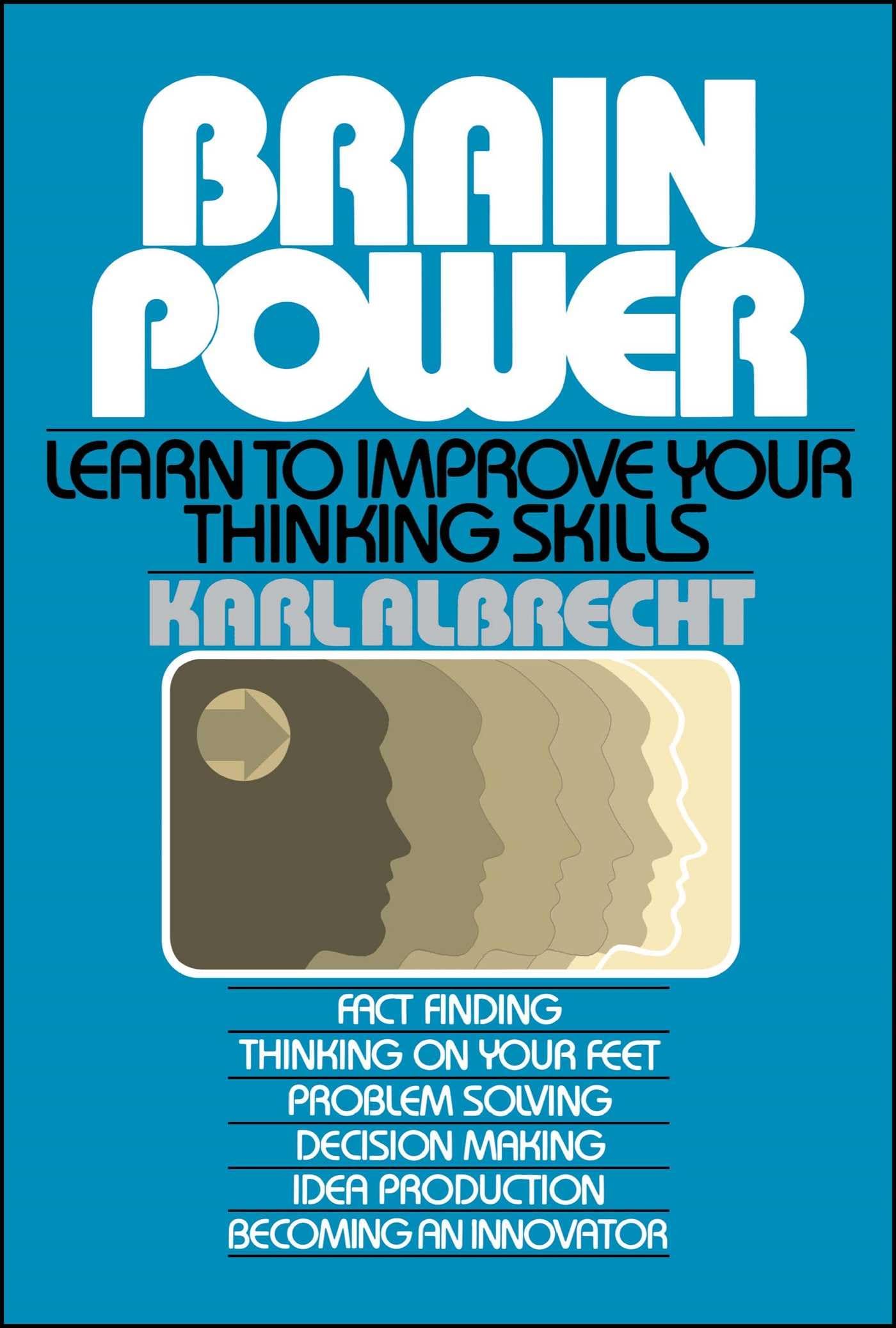 Buy Brain Power: Learn to Improve Your Thinking Skills Book Online at ...