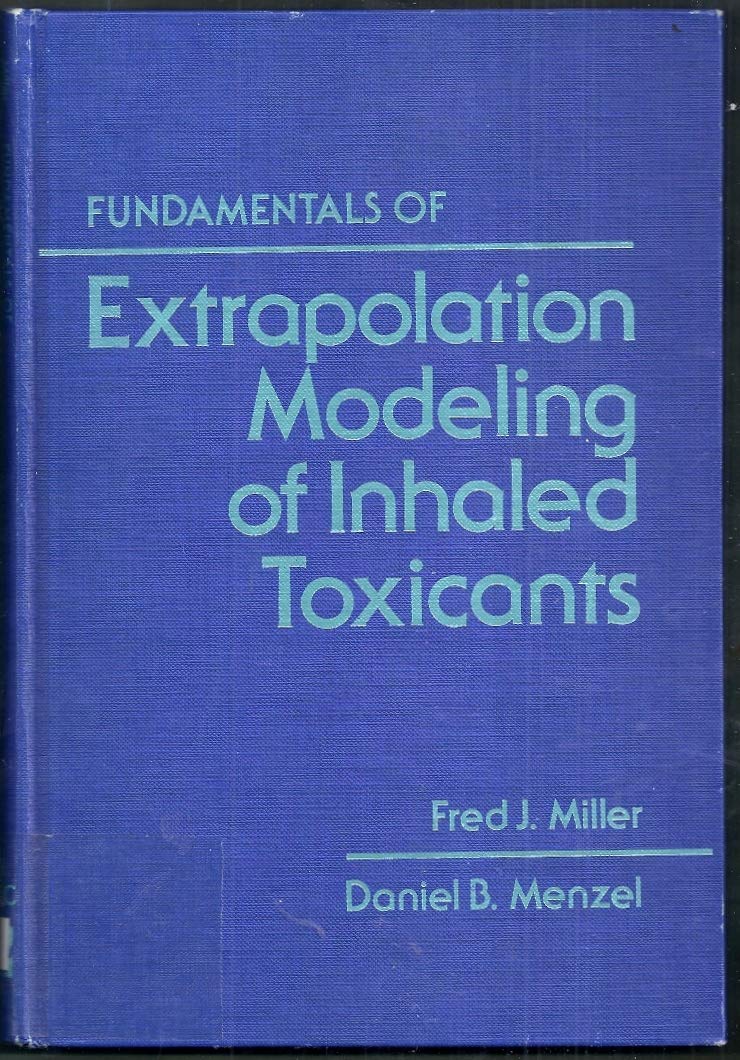 Fundamentals of Extrapolation Modeling of Inhaled Toxicants: Ozone and ...