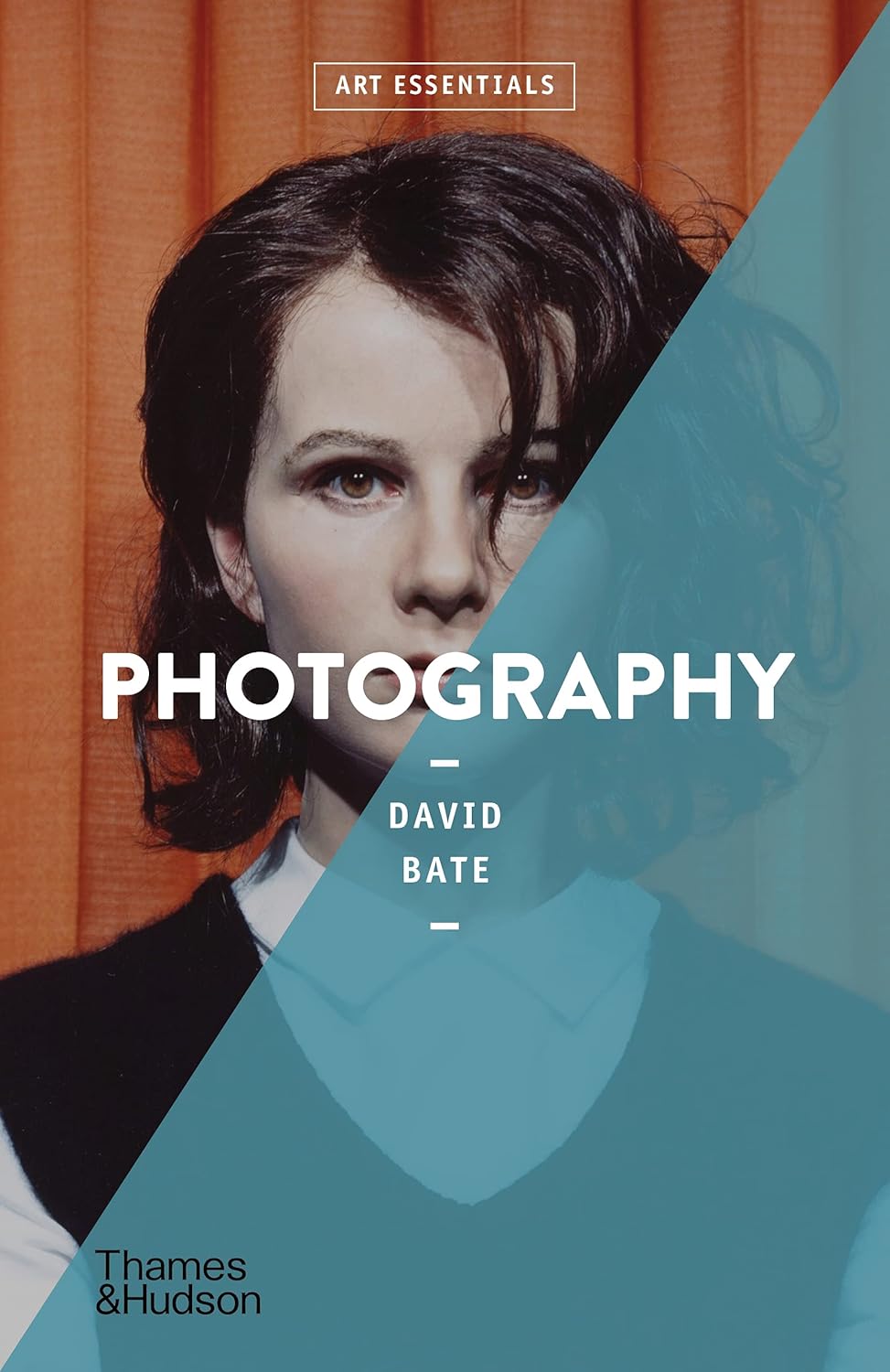 Photography: 16 (Art Essentials): Amazon.co.uk: Bate, David ...