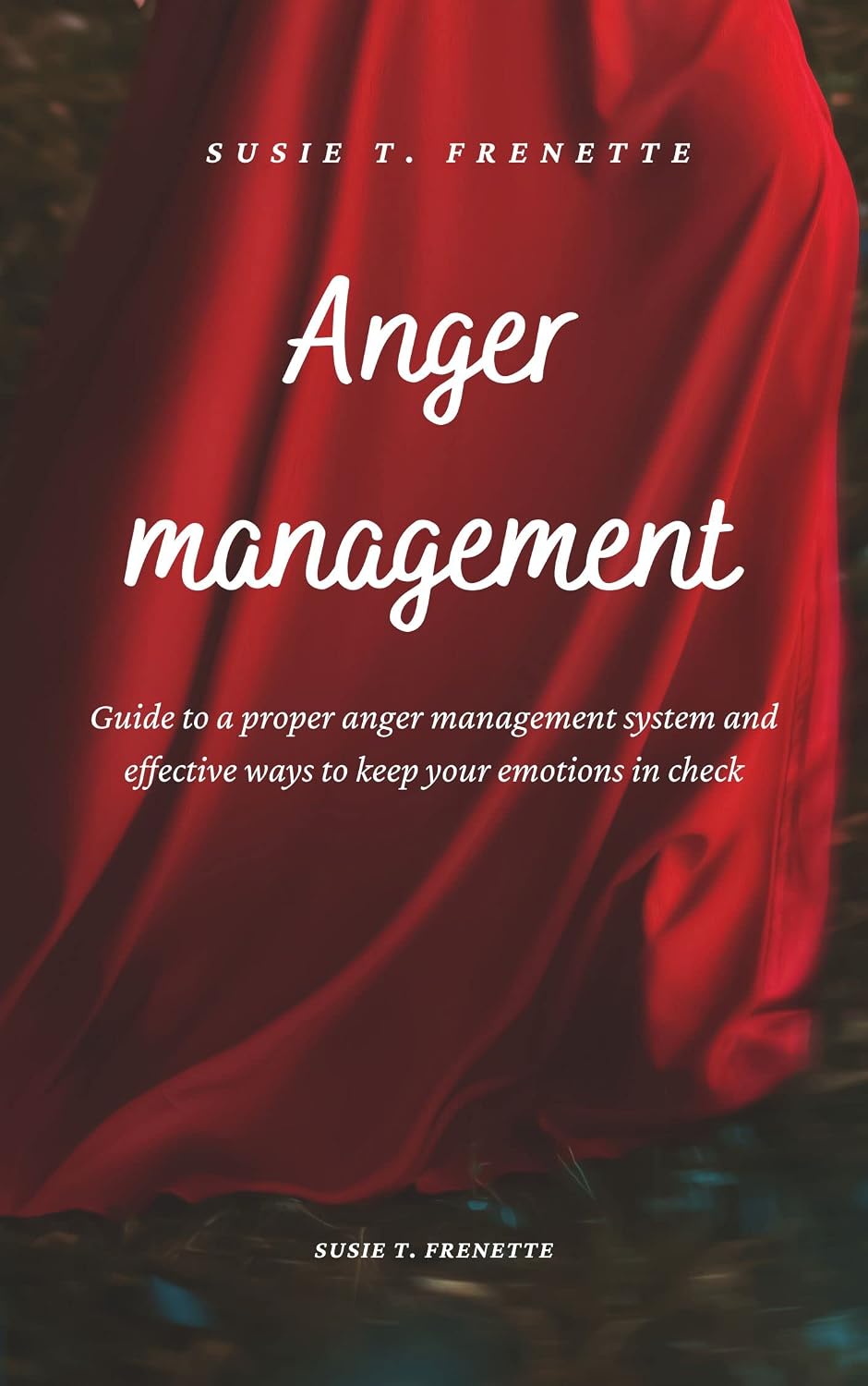 Anger management: Guide to a proper anger management system and ...