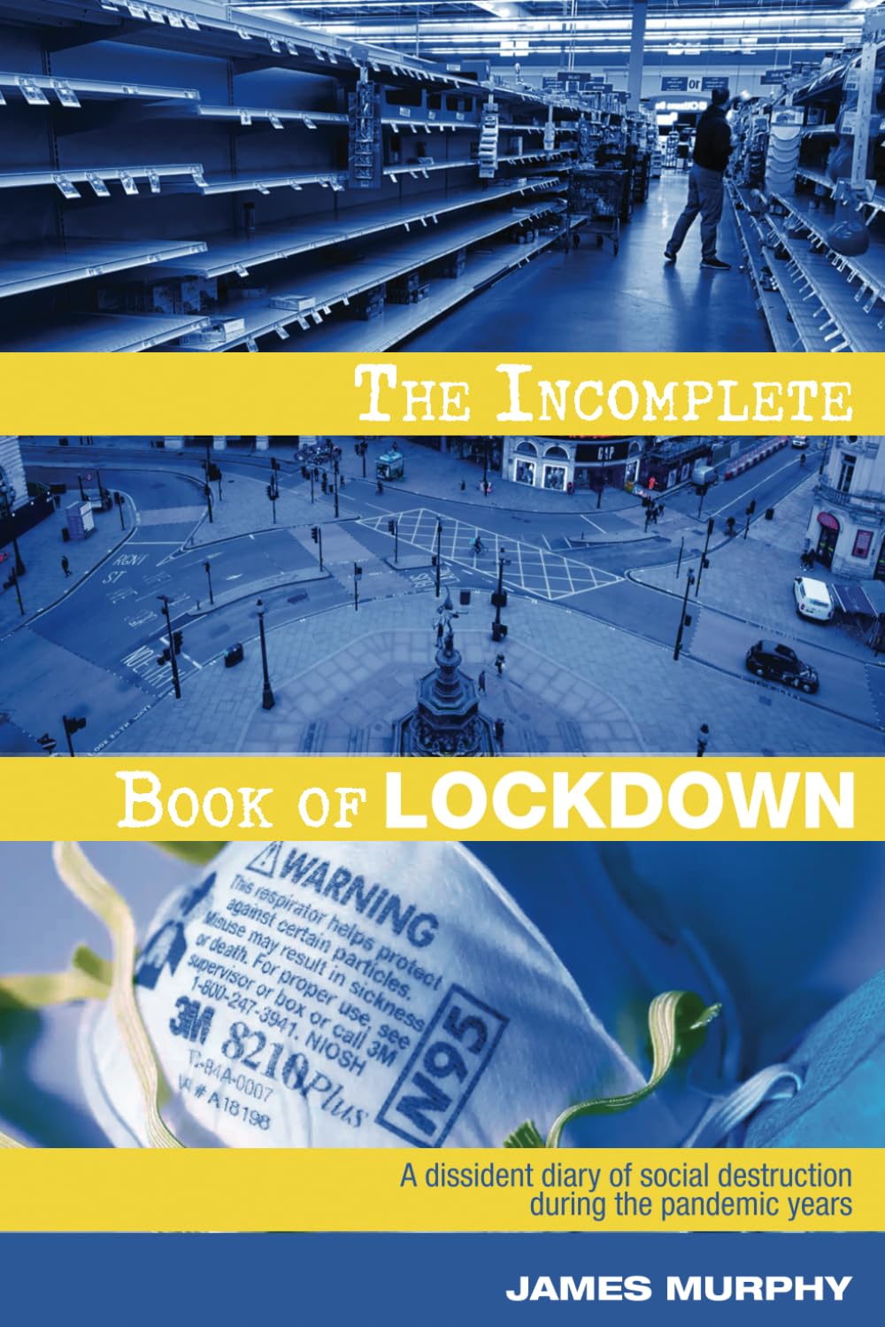 The Incomplete Book of Lockdown: Amazon.co.uk: murphy, james ...