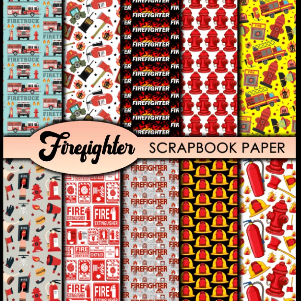 Firefighter Scrapbook Paper: 20 Double Sided Sheets 8.5 x 8.5 for ...