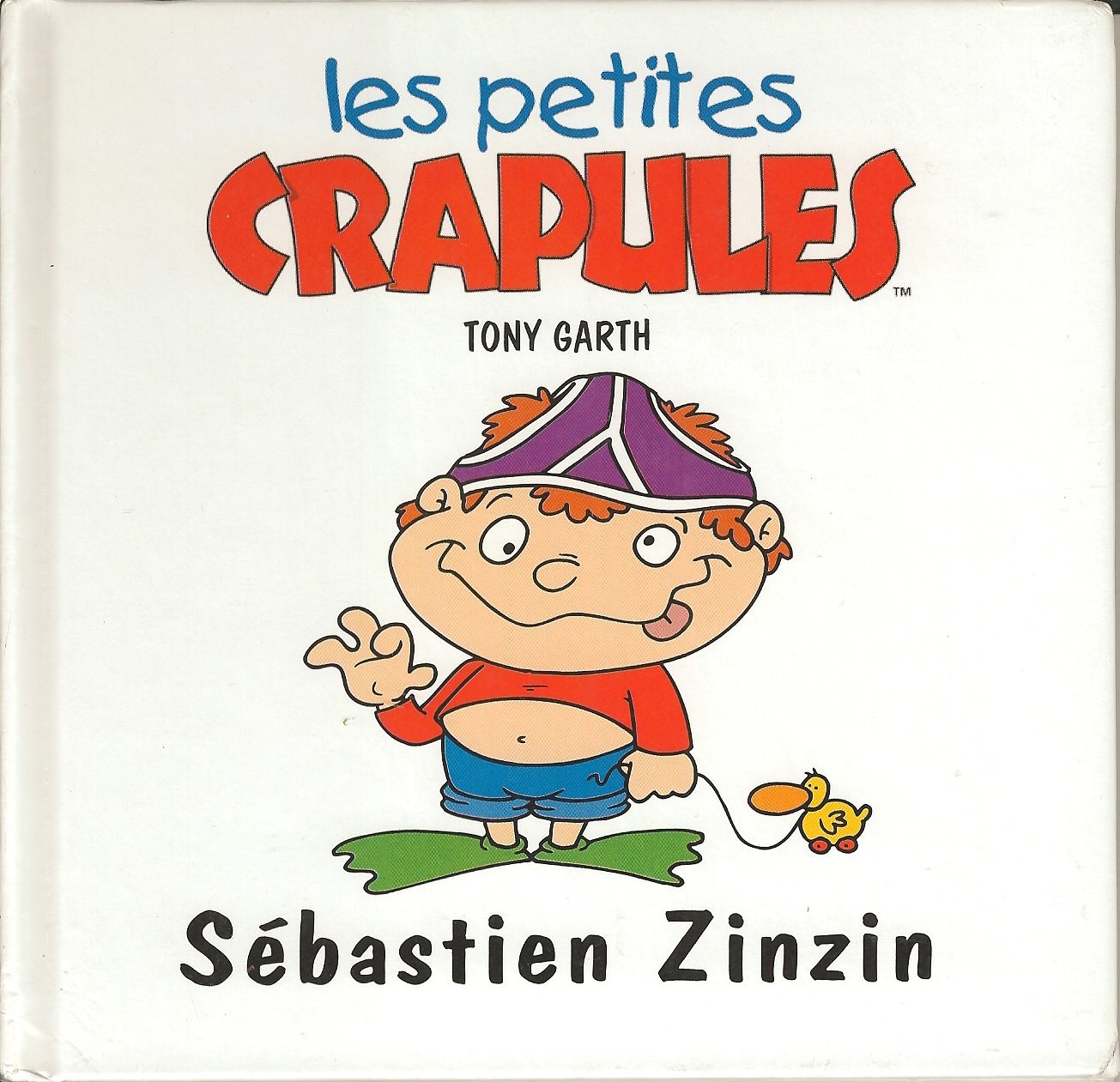 Amazon.com: Les petites crapules Sébastien Zinzin: 9782731224764: GARTH ...