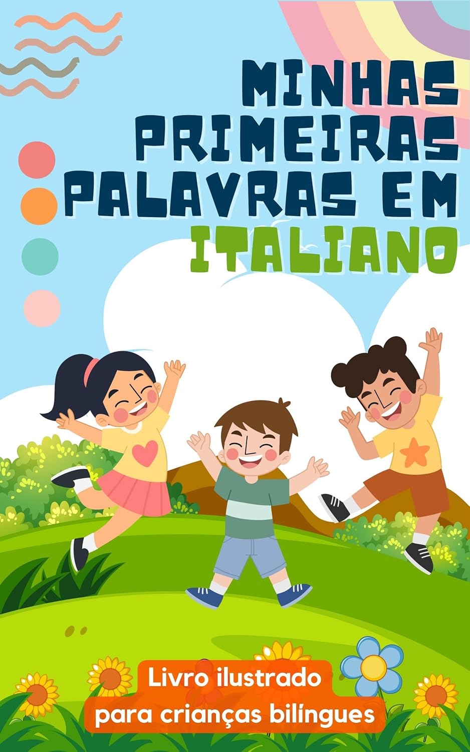 Minhas primeiras palavras em italiano: Aprenda italiano para crianças ...