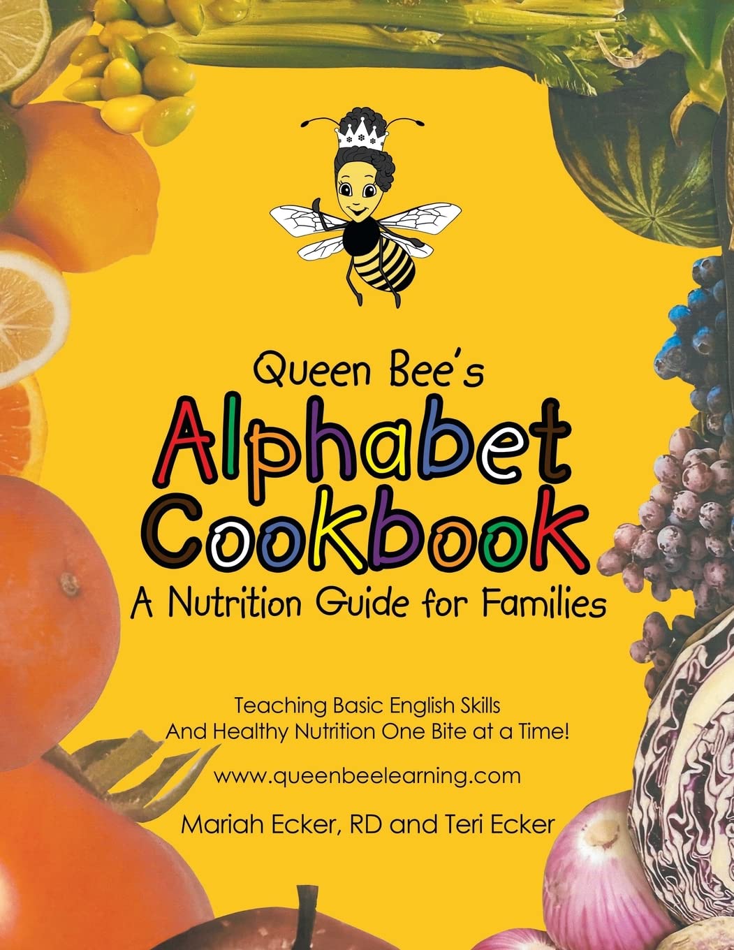 Queen Bee's Alphabet Cookbook: Teaching Basic English Skills and ...