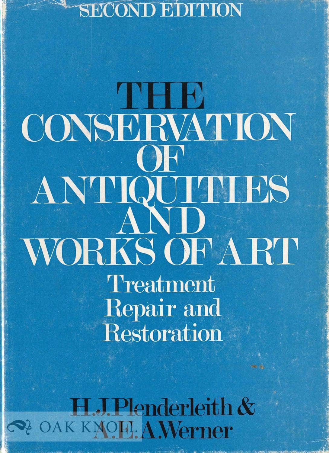 Buy The Conservation of Antiquities and Works of Art: Treatment, Repair ...