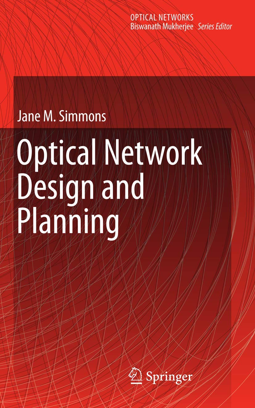 Buy Optical Network Design and Planning (Optical Networks) Book Online ...