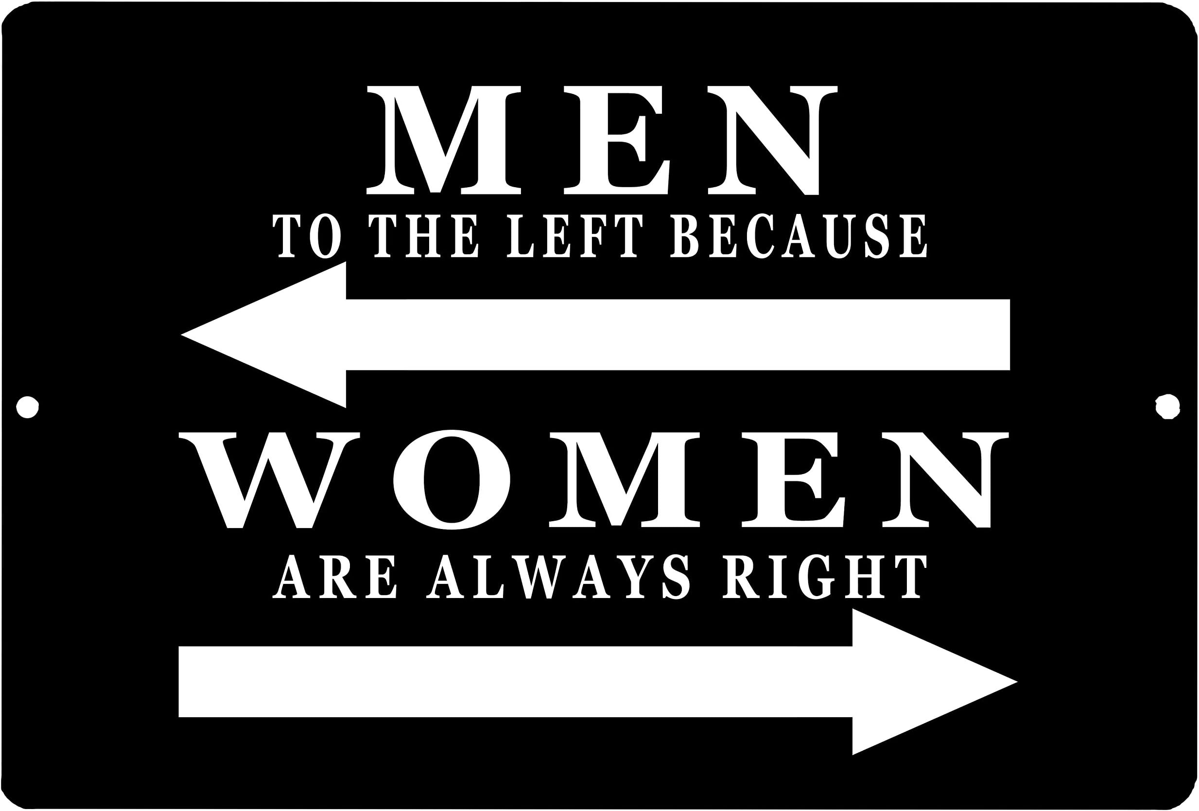 Amazon.com: Creative Tin Sign Men to The Left Because Women are Always ...