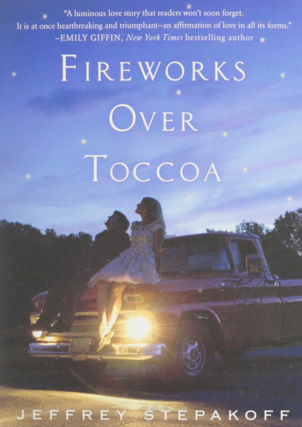 Fireworks Over Toccoa: Stepakoff, Jeffrey: Amazon.com: Books