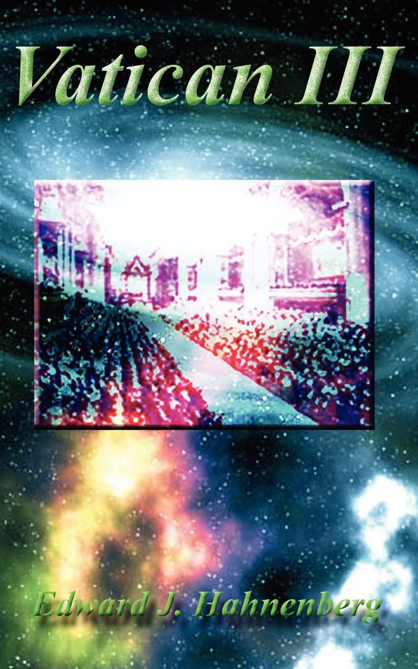 Vatican III: Edward J. Hahnenberg: 9781425915100: Amazon.com: Books