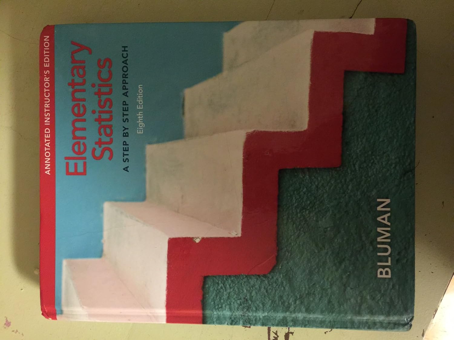 Elementary Statistics, a Step By Step Approach, Annotated Instructor's ...