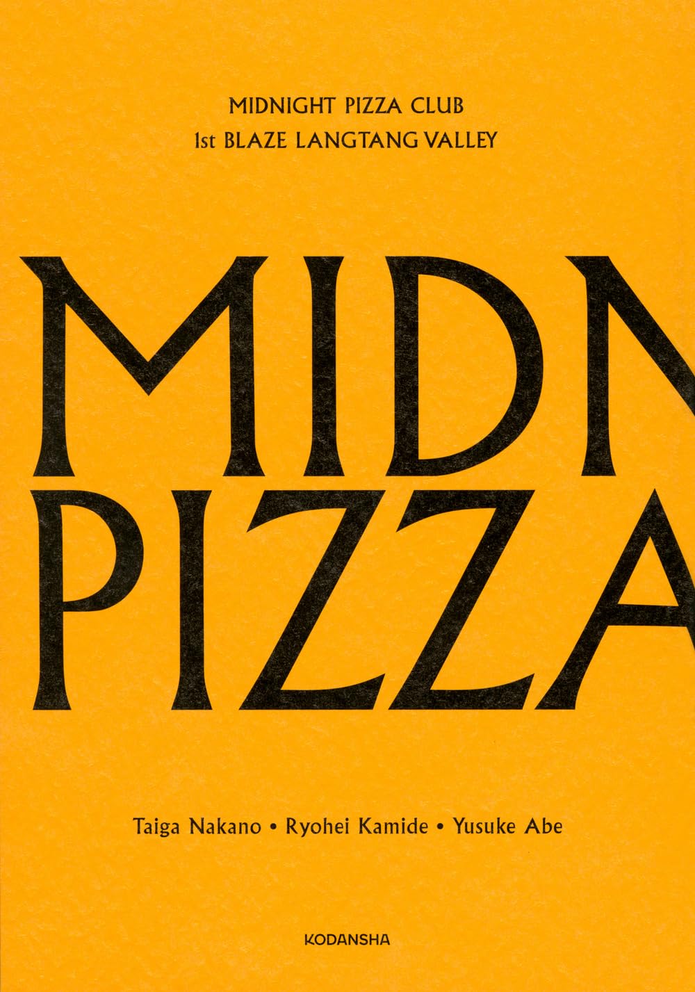 MIDNIGHT PIZZA CLUB 1st BLAZE LANGTANG VALLEY