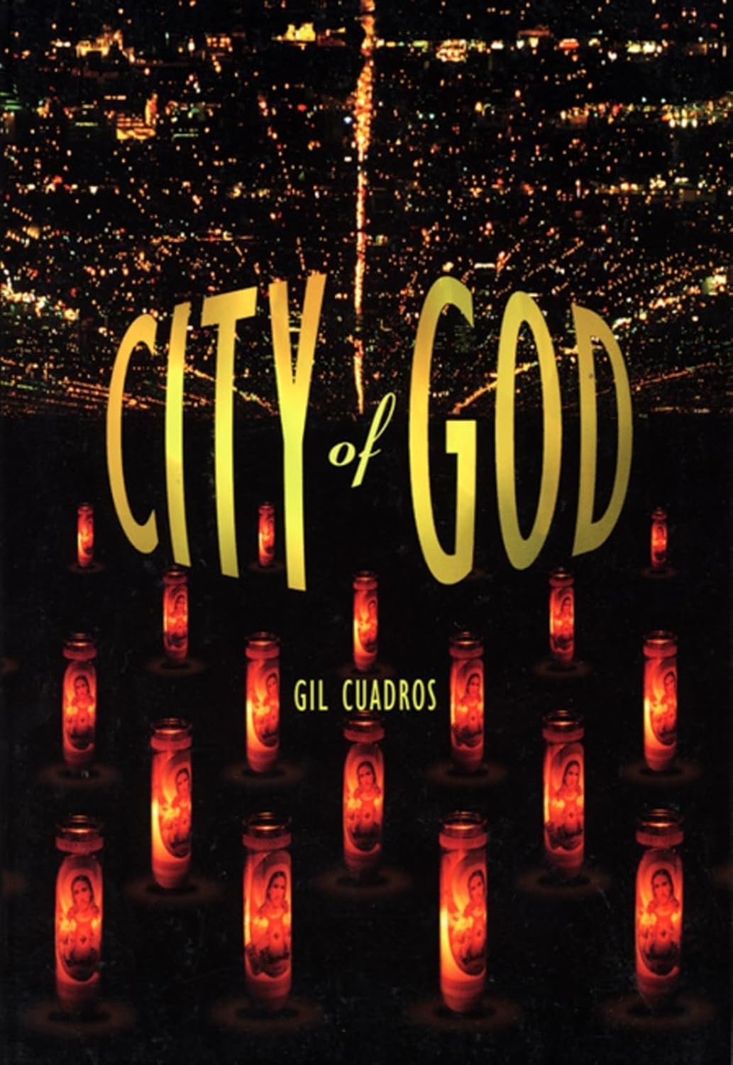 City of God: Cuadros, Gil: 9780872862951: Amazon.com: Books
