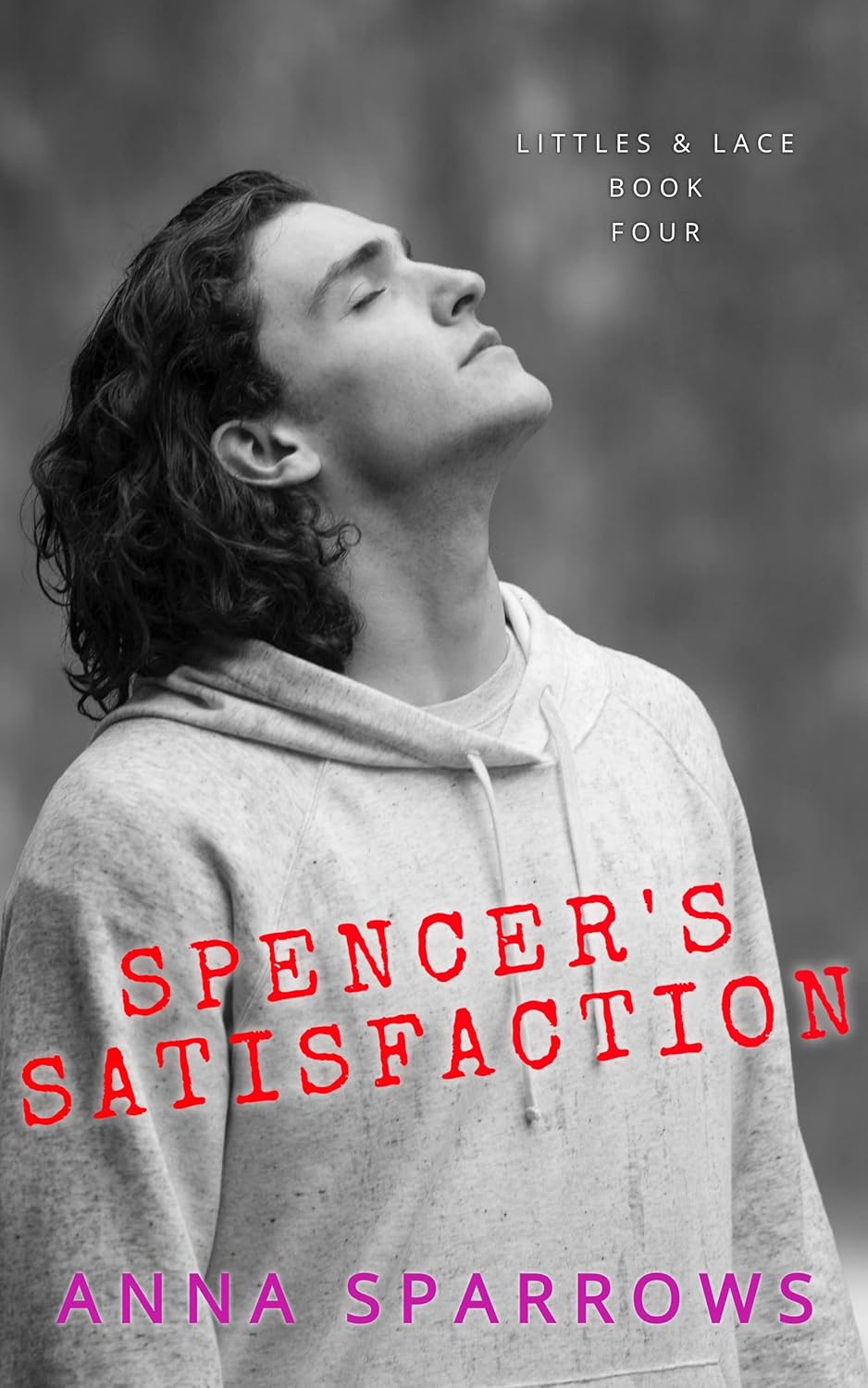 Spencer's Satisfaction: An MM Age Play Romance (Littles & Lace Book 4 ...