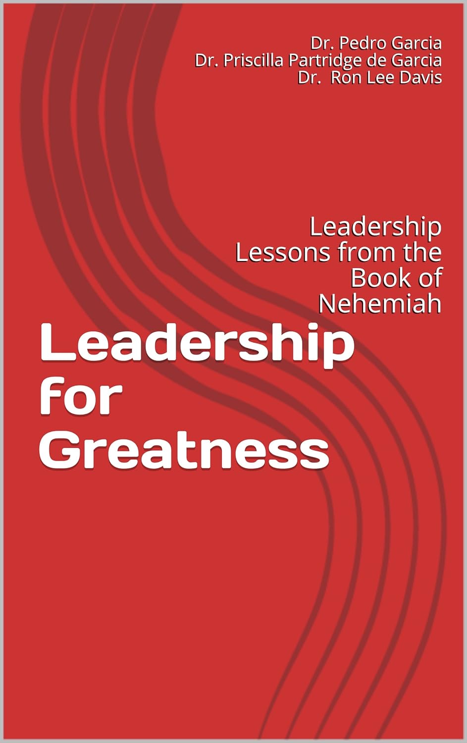 Amazon.com: Leadership for Greatness: Leadership Lessons from the Book ...