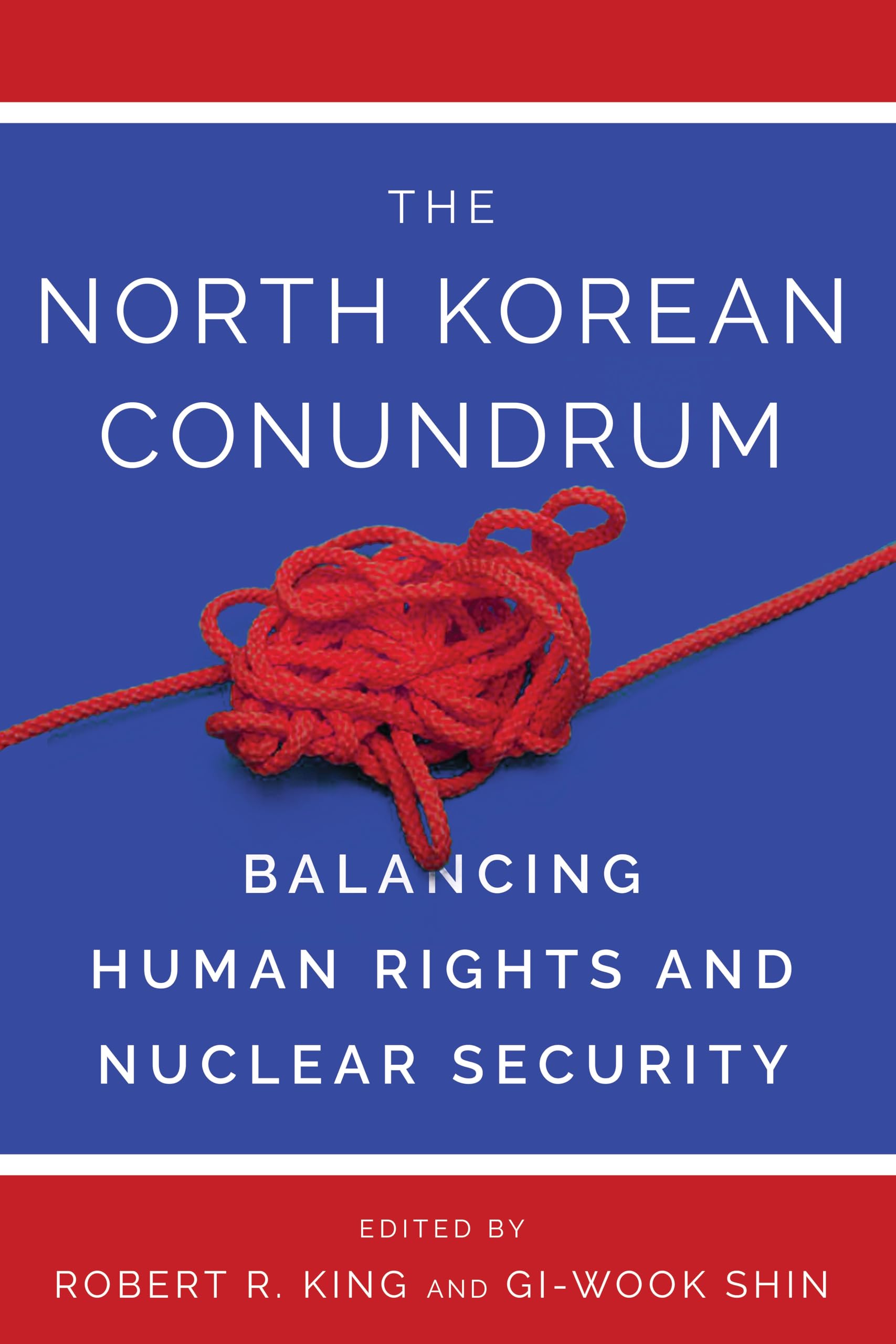 North Korean Conundrum, The: Human Rights and Nuclear Security: King, Robert R.: 9781931368650 ...