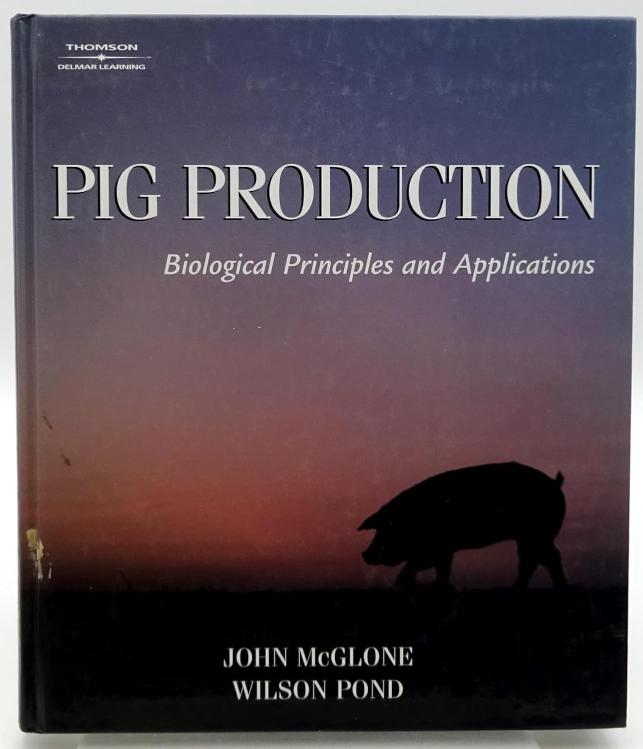 Pig Production: Biological Principles and Applications: McGlone, John ...
