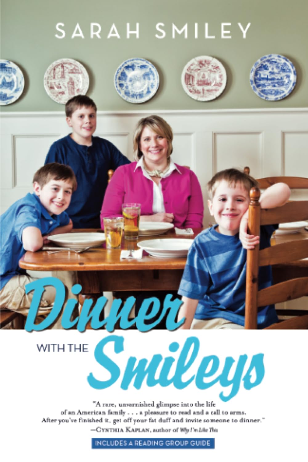 Dinner with the Smileys: Smiley, Sarah: 9780316408943: Amazon.com: Books