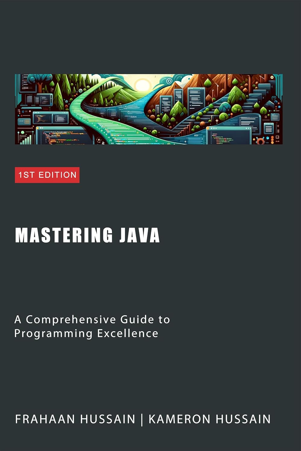 Mastering Java: A Comprehensive Guide to Programming Excellence Category eBook : Hussain ...