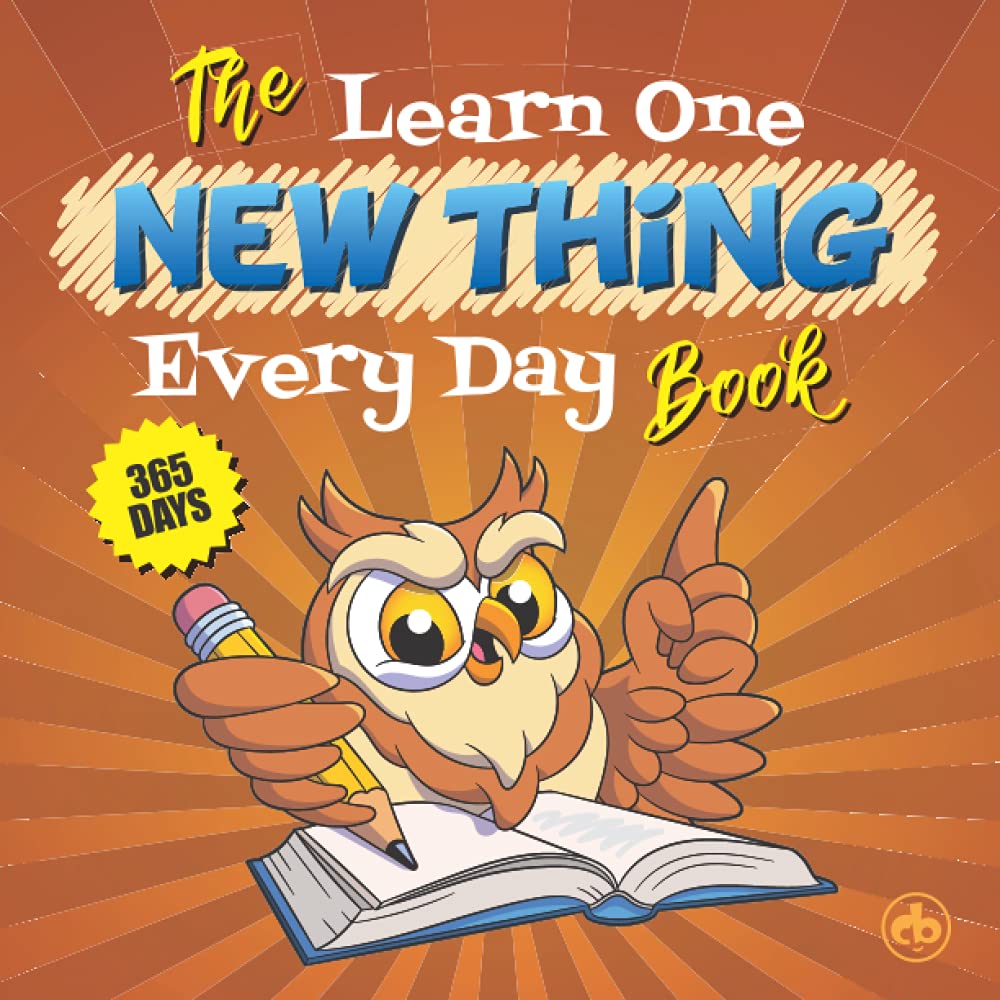 Amazon.com: The Learn One New Thing Every Day Book: The Daily Journal ...