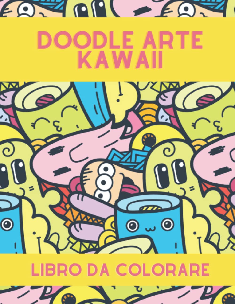 Doodle Art Kawaii Libro Da Colorare Un Libro Da Colorare | Desertcart ...