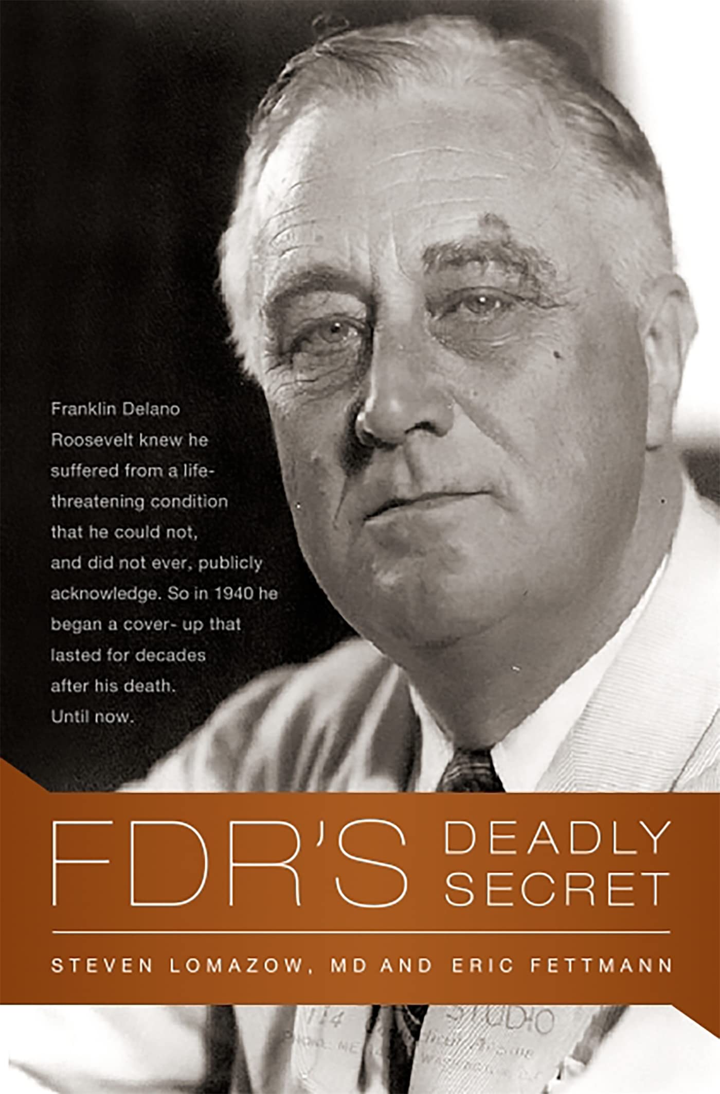 Amazon.com: FDR's Deadly Secret: 9781586489069: Lomazow, Steven ...