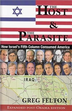 The Host & The Parasite: How Israel's Fifth Column Consumed America ...
