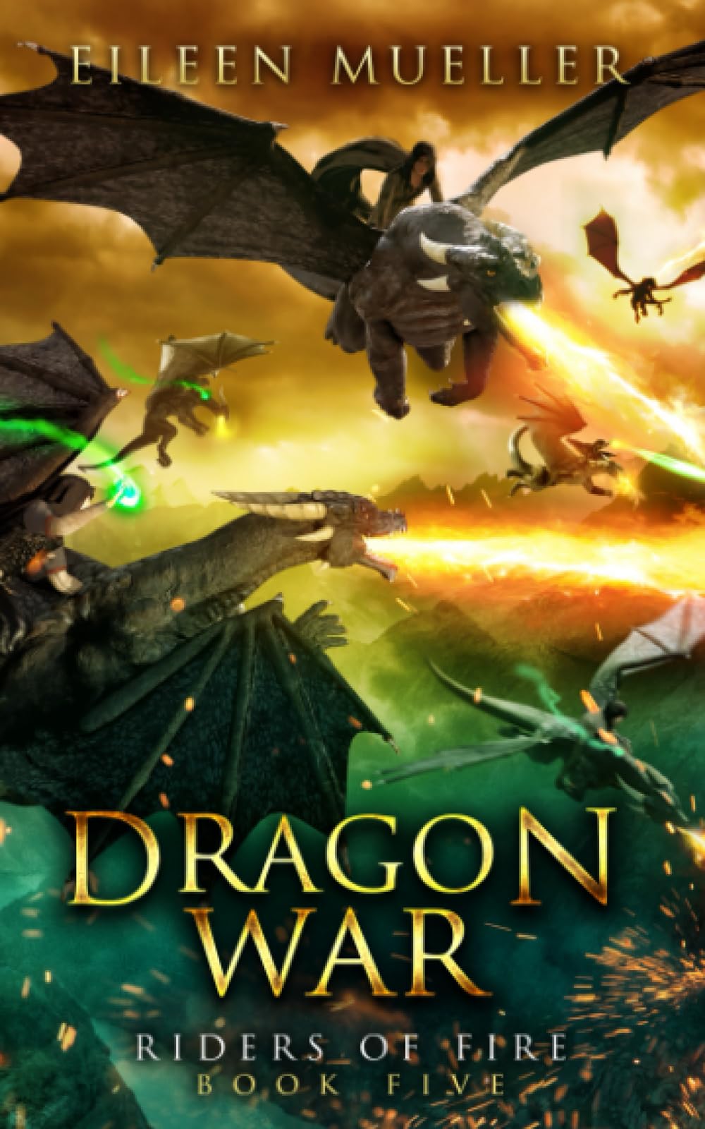 Dragon War: Riders of Fire, Book Five - A Dragons' Realm novel: Mueller ...