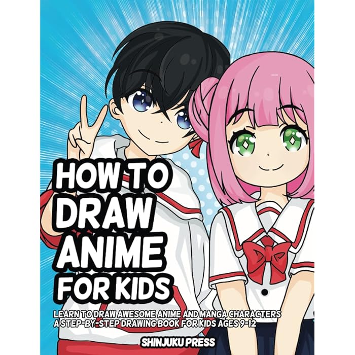 Buy How to Draw Anime for Kids: Learn to Draw Awesome Anime and Manga ...
