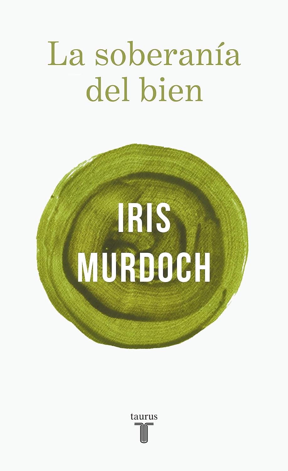 Amazon.fr - La soberanía del bien - Murdoch, Iris, Jaume Enseñat, Andreu - Livres