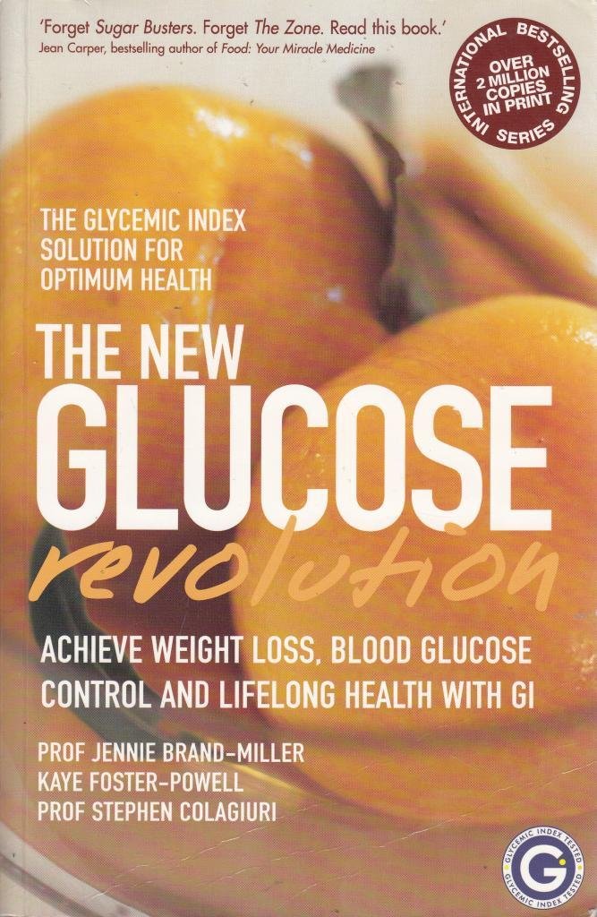 The Gi Factor: The New Glucose Revolution: Brand-miller: 9780733615009 ...