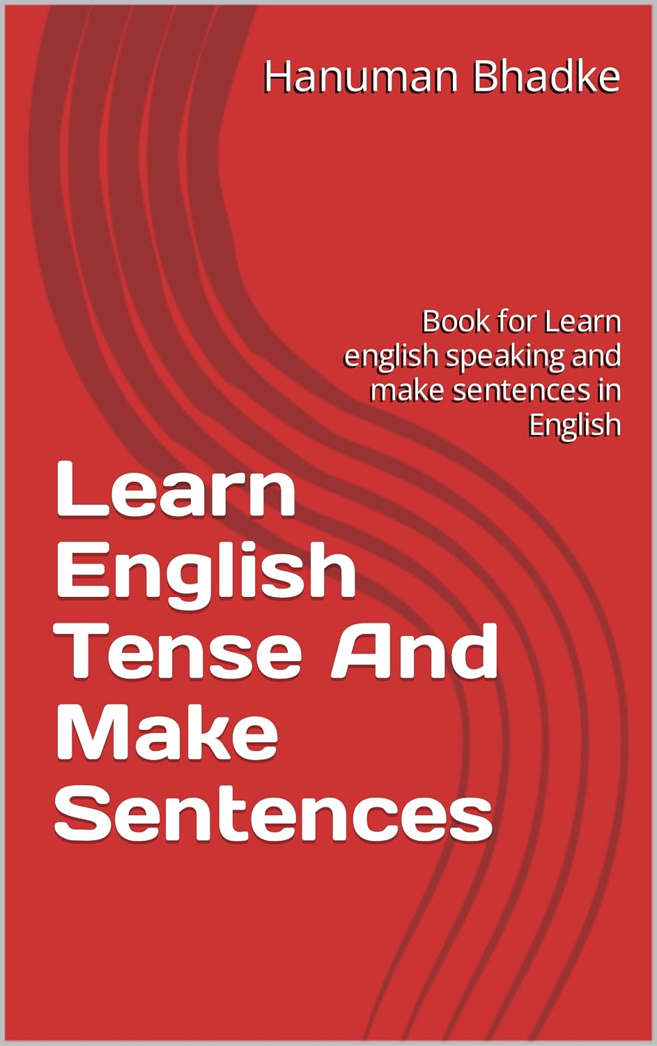 Amazon.com: Learn English Tense And Make Sentences : Book for Learn ...