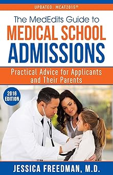 The Mededits Guide to Medical School Admissions: Practical Advice for ...