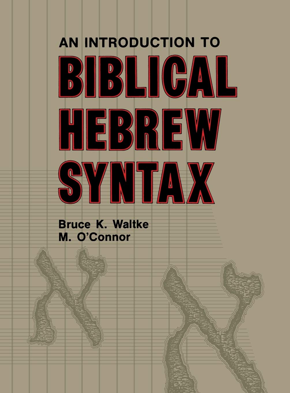 Amazon.com: Introduction to Biblical Hebrew Syntax: 9780931464317 ...