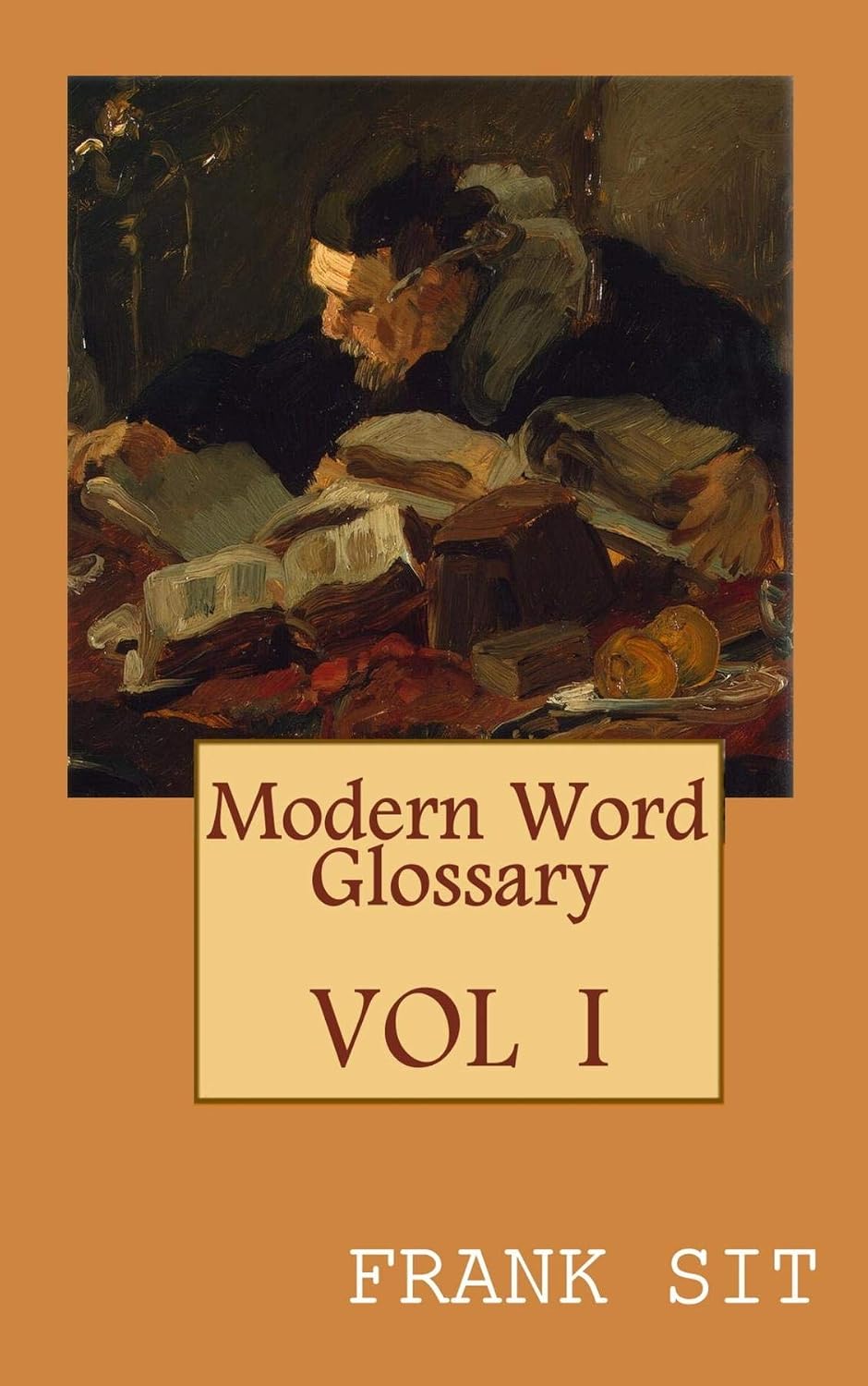 Modern Word Glossary (Volume 1): 現代英文字彙訓詁學上集（國際英文版） - Kindle edition by ...