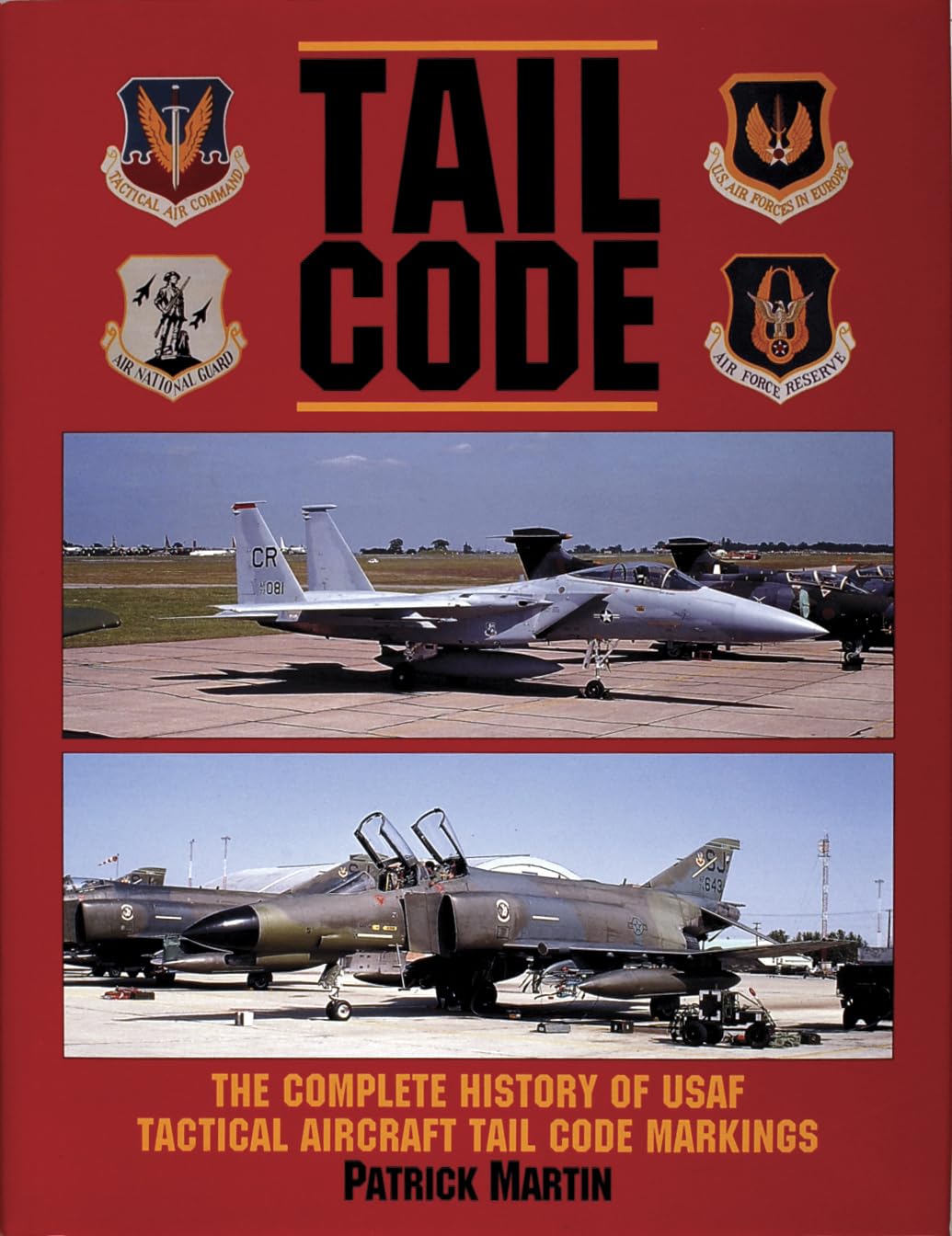 Amazon | Tail Code: The Complete History of Usaf Tactical Aircraft Tail ...
