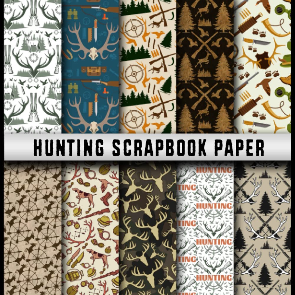 Hunting Scrapbook Paper: 20 Double Sided Sheets 8.5 x 8.5 for ...