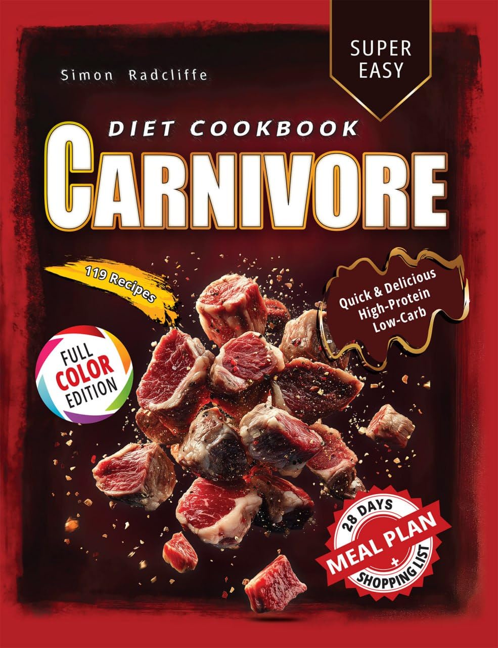 Amazon.com: Super Easy Carnivore Diet Cookbook: Quick & Delicious ...