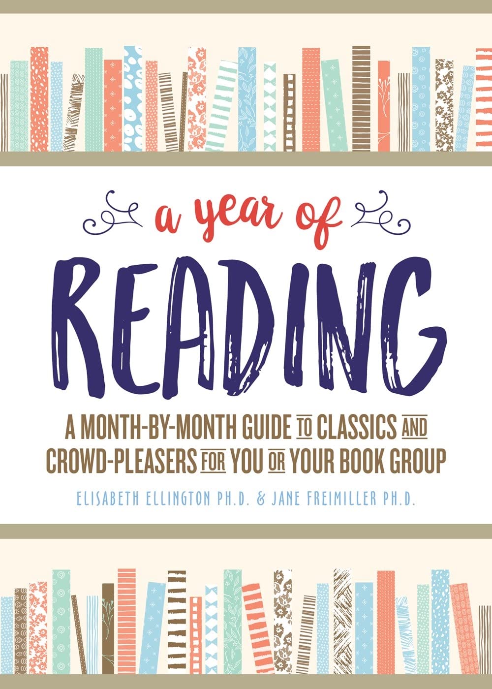 A Year of Reading: A Month-by-Month Guide to Classics and Crowd ...