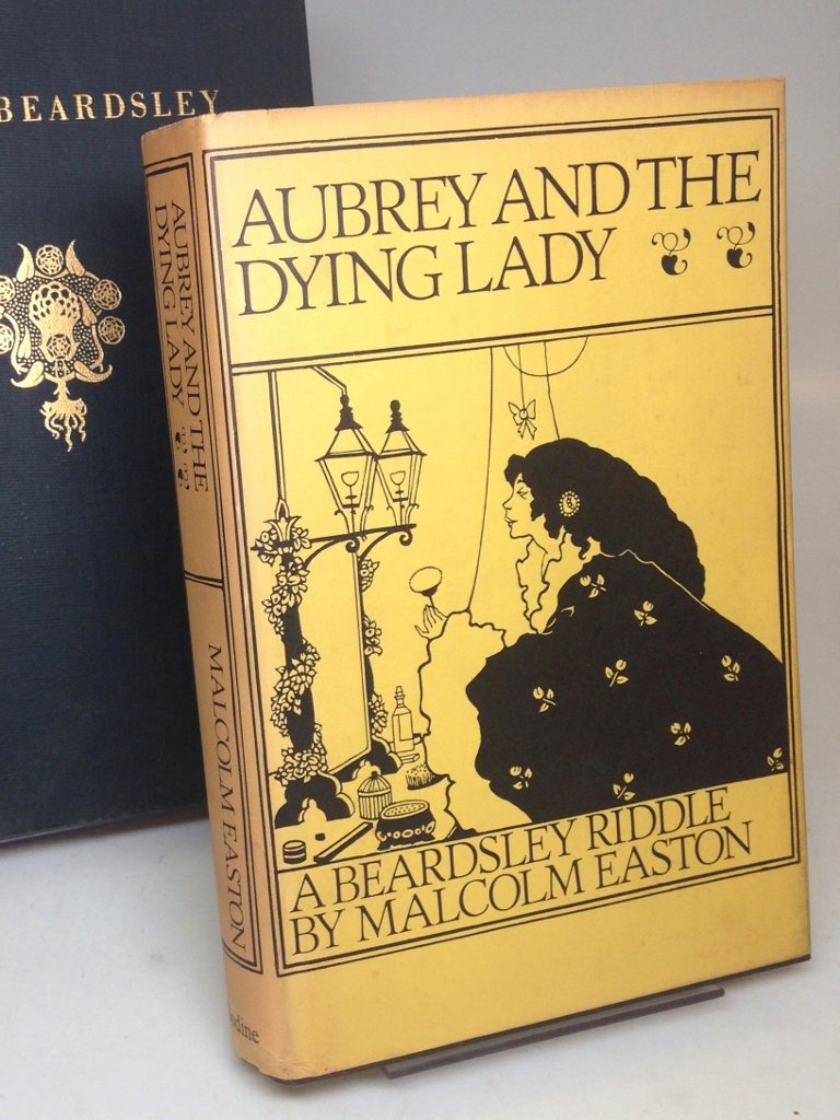 Aubrey and the dying lady: A Beardsley riddle: Easton, Malcolm ...