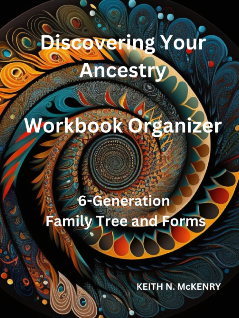 Discovering Your Ancestry: Workbook Organizer: Notebook with 6 ...