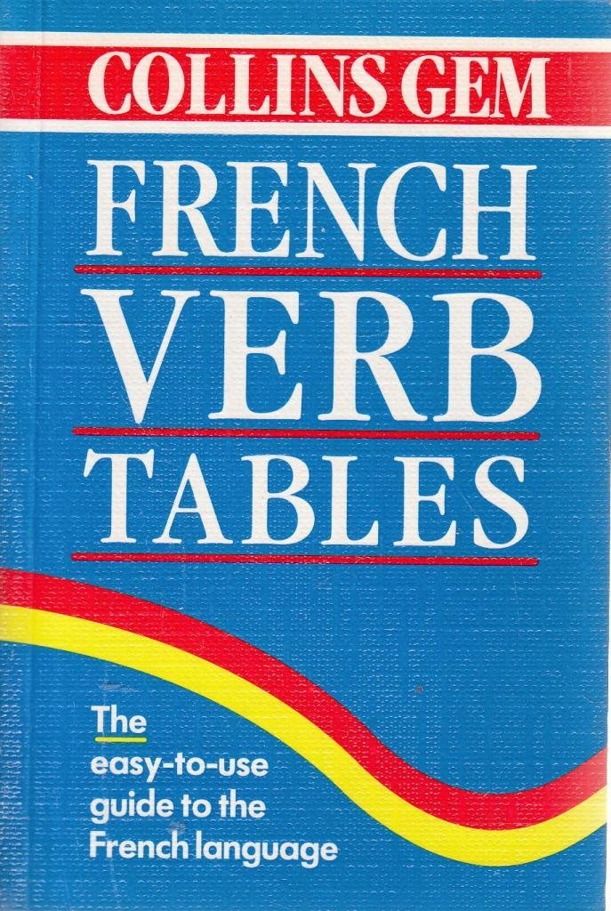 French Verb Tables (Collins Gem): Amazon.co.uk: Collins: 9780004709932 ...