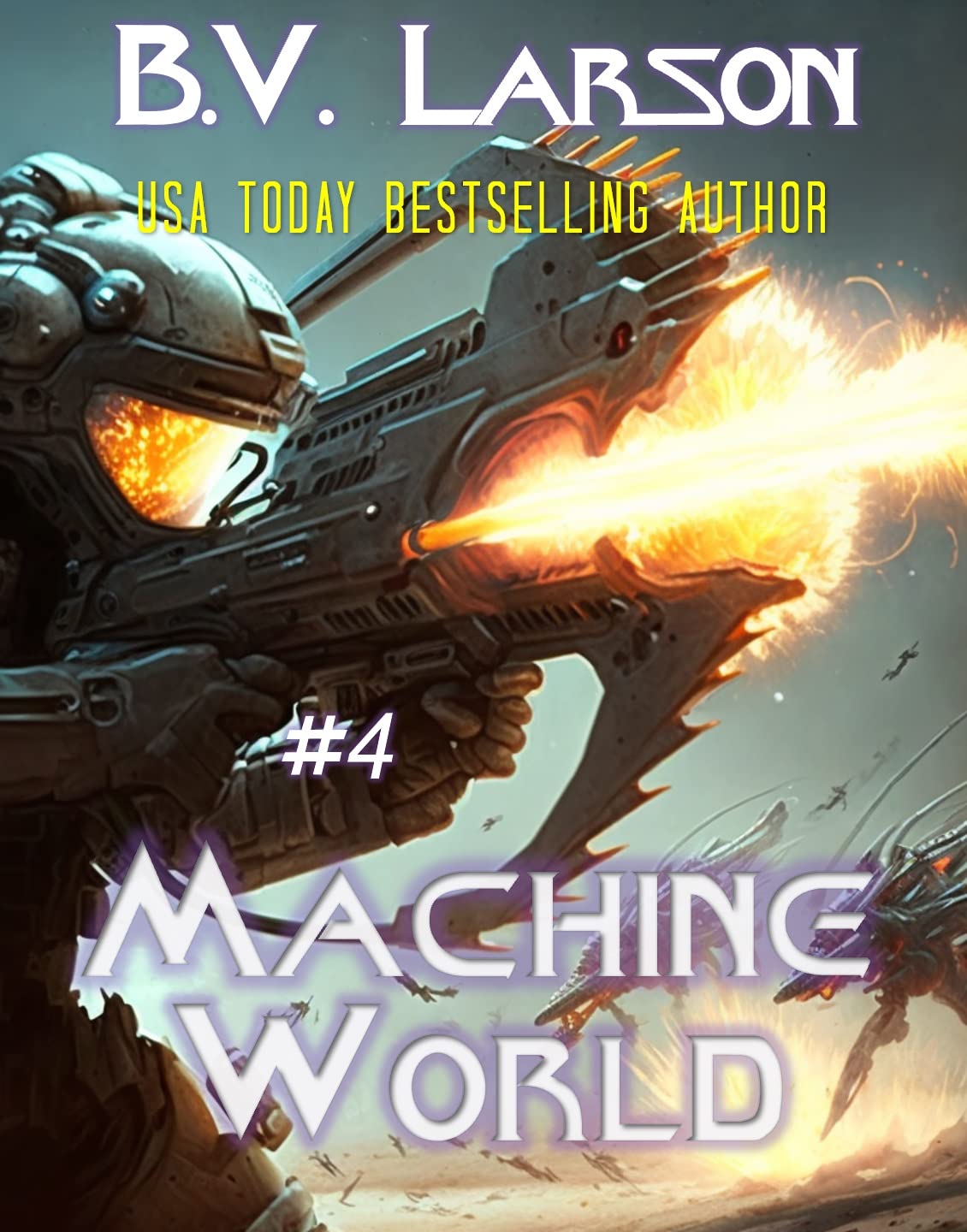 Machine World (Undying Mercenaries Book 4) eBook : Larson, B. V ...