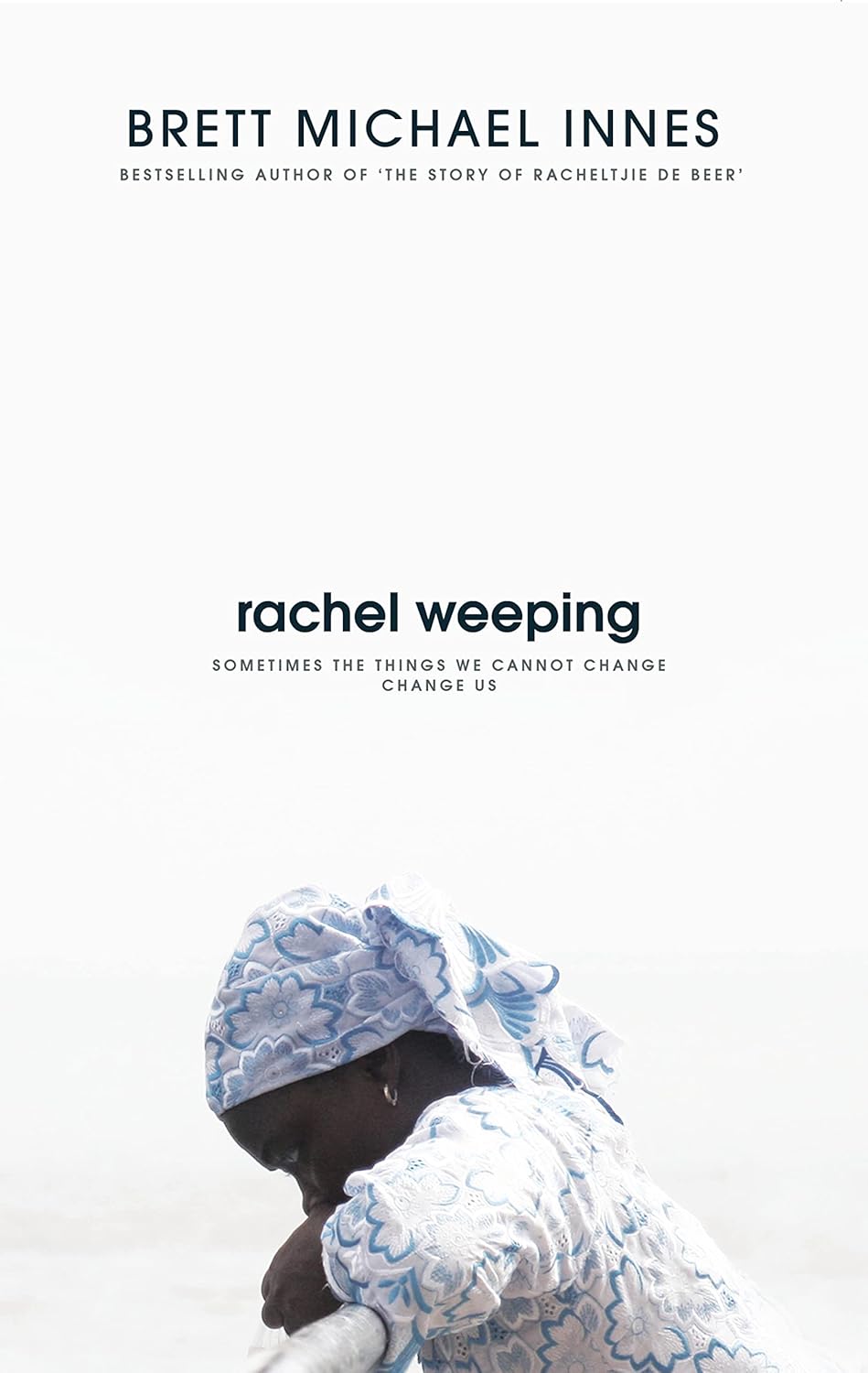 Rachel Weeping - Kindle edition by Innes, Brett Michael. Literature ...