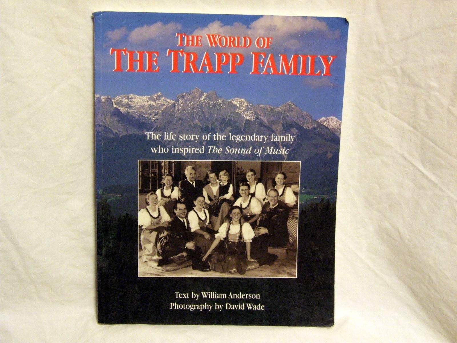 The World of the Trapp Family: The Life Story of the Legendary Family ...