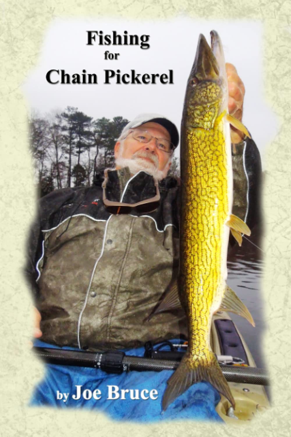Fishing for Chain Pickerel: Bruce jr, Joe: 9781798747056: Amazon.com: Books