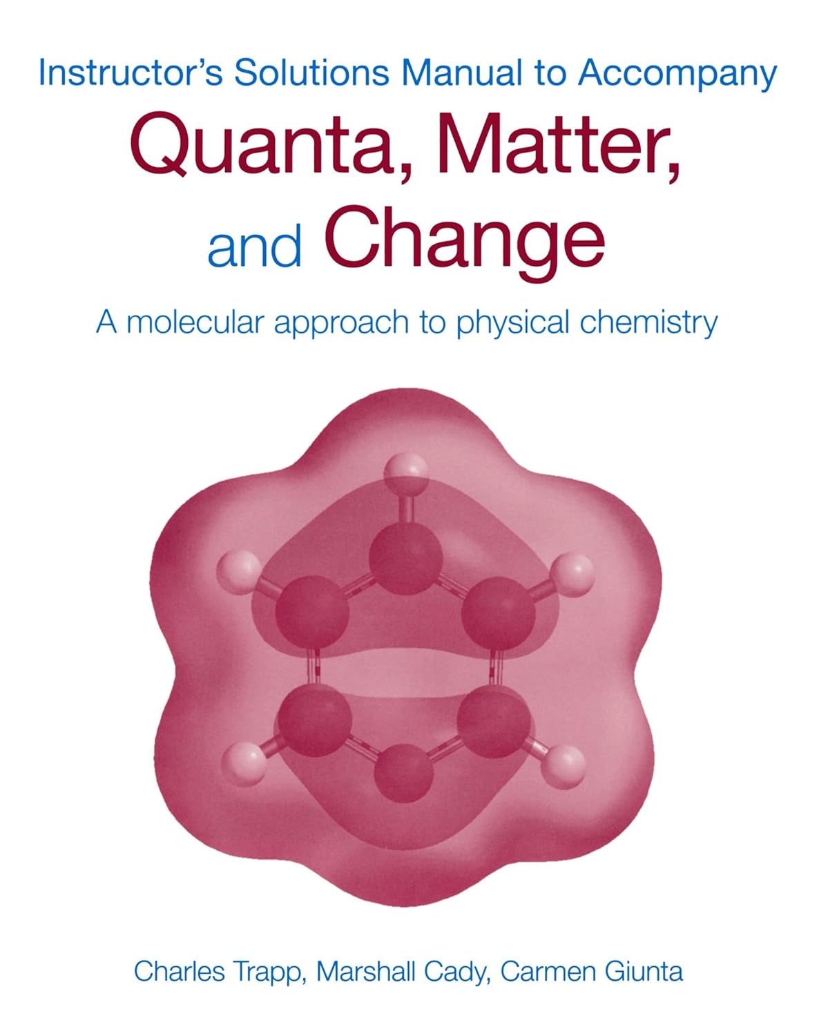 Amazon.com: Instructor's Solutions Manual To Accompany Quanta, Matter ...