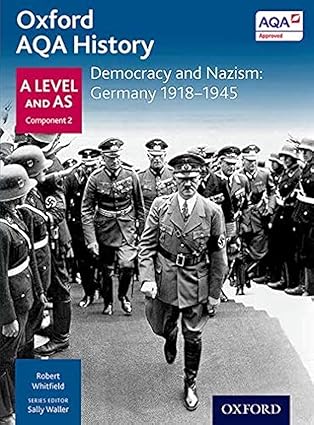 Democracy and Nazism: Germany 1918-1945 (Oxford A Level History for AQA ...