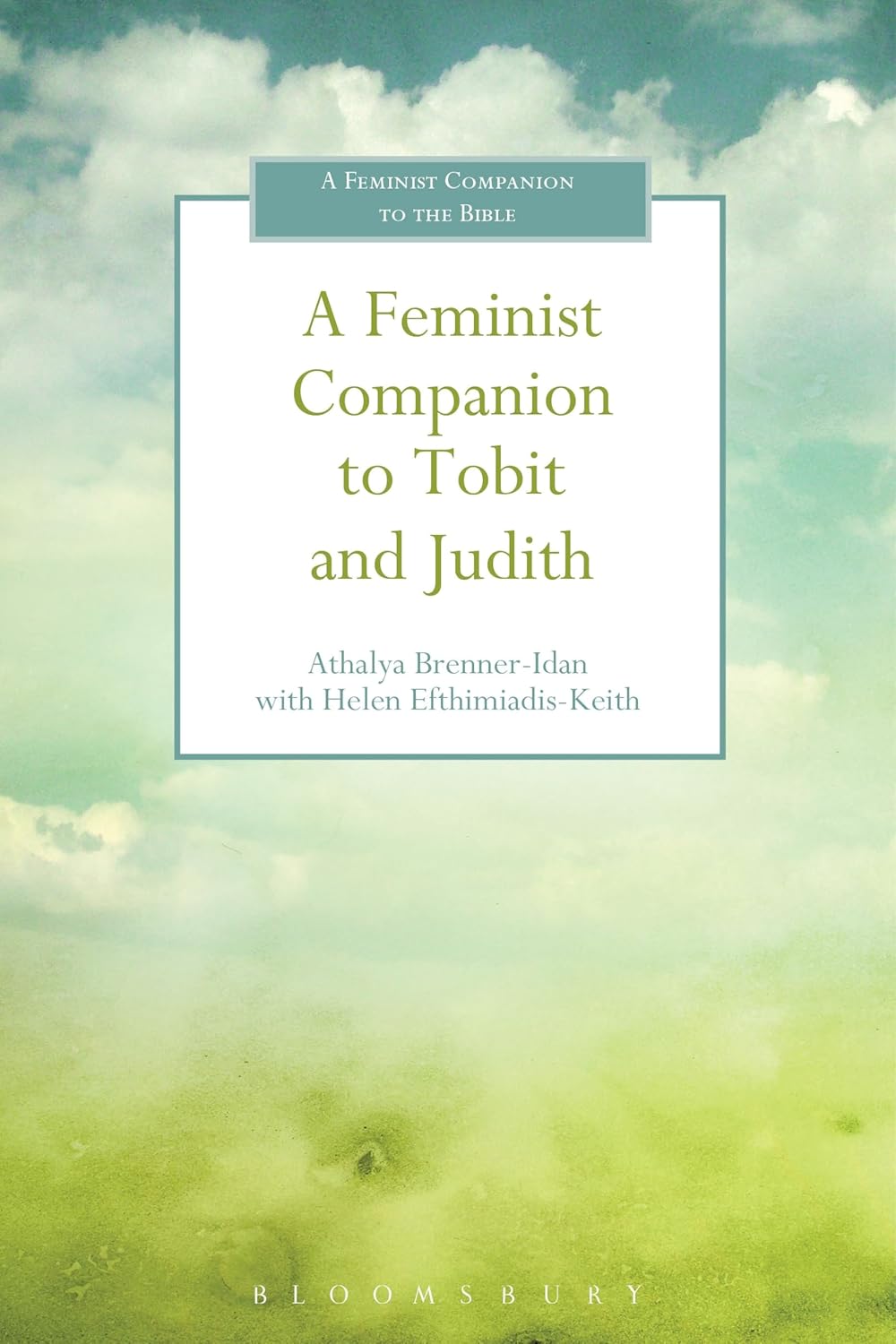 A Feminist Companion to Tobit and Judith (Feminist Companion to the ...